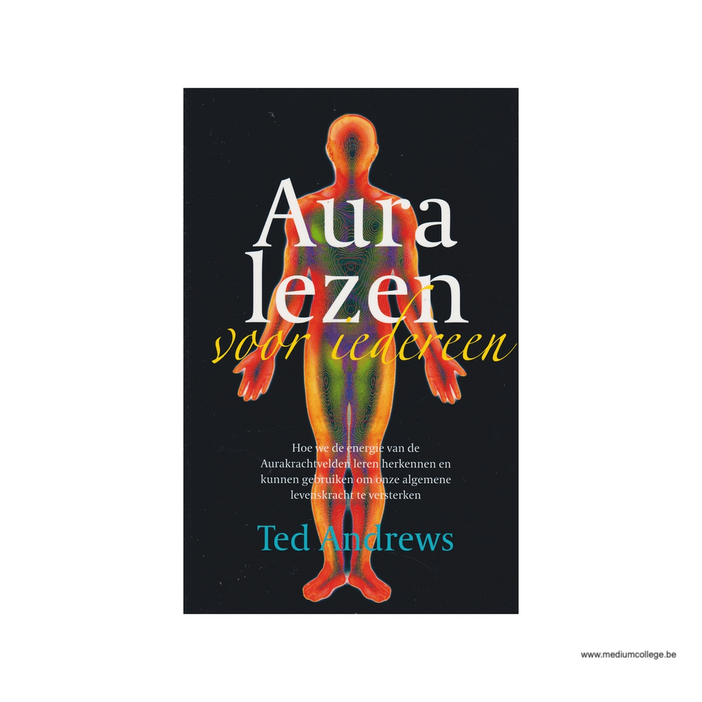 Aura Lezen voor iedereen * Ted Andrews