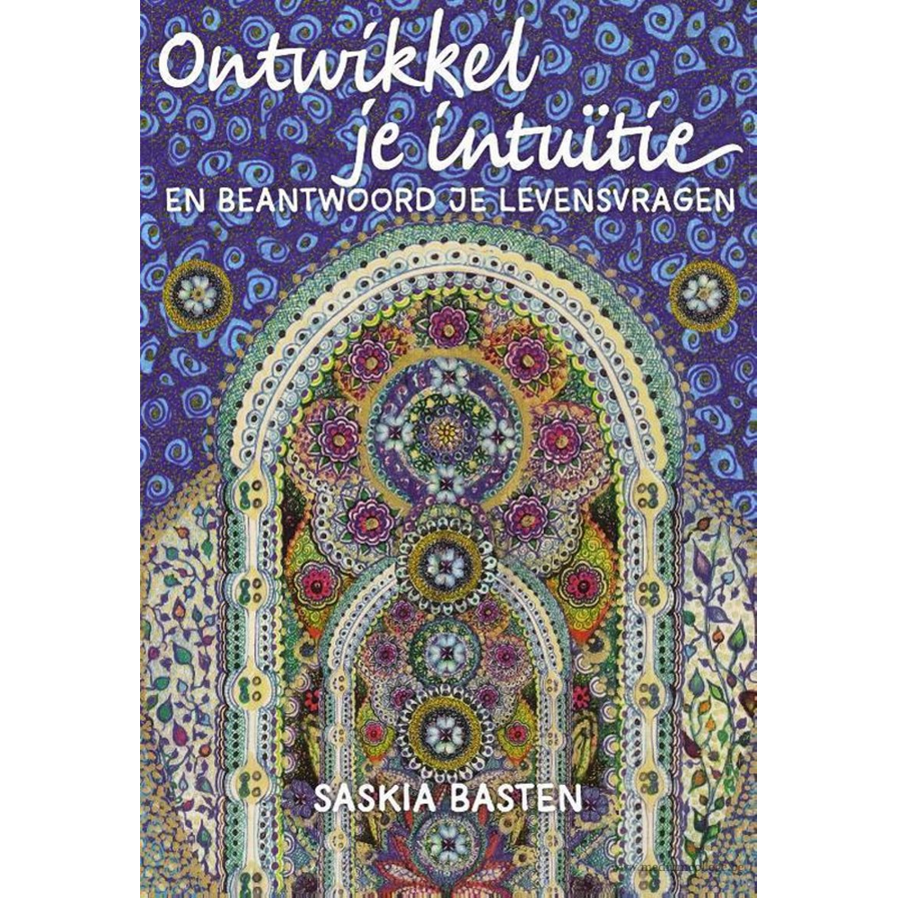 Ontwikkel je intuïtie - Saskia Basten