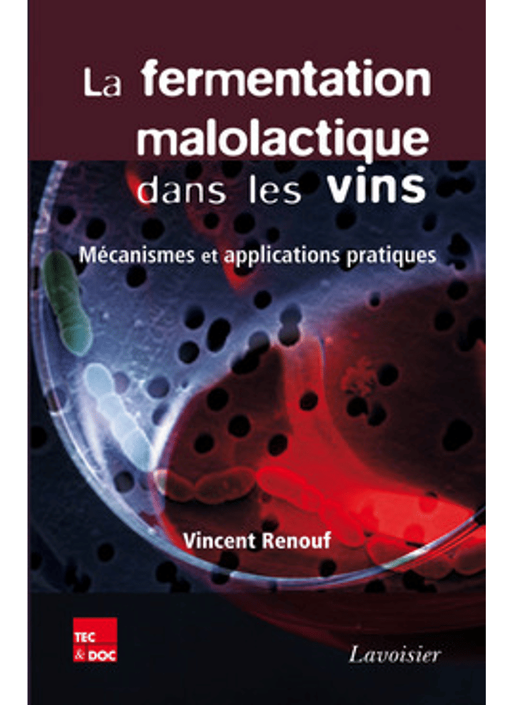 La fermentation malolactique dans les vins (Renouf) - Livres - BMS ...